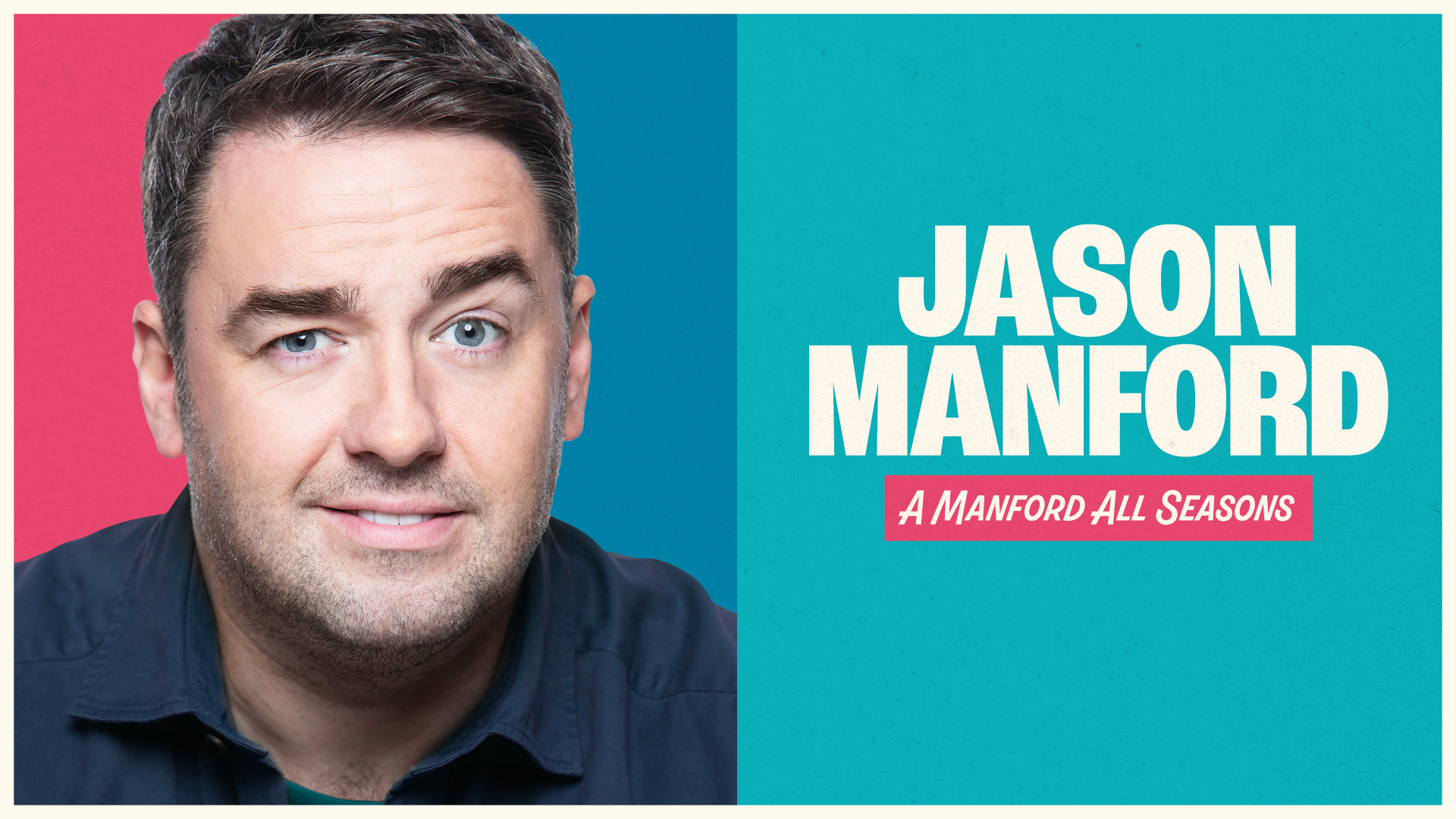 Jason Manford: A Manford All Seasons - Exeter Northcott Theatre