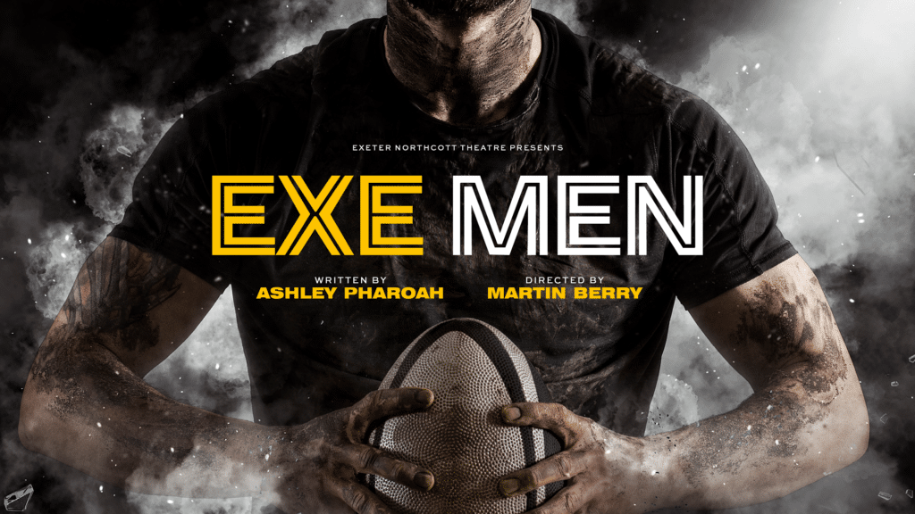 Announcing Exe Men: a brand-new play about the Exeter Chiefs - Exeter ...